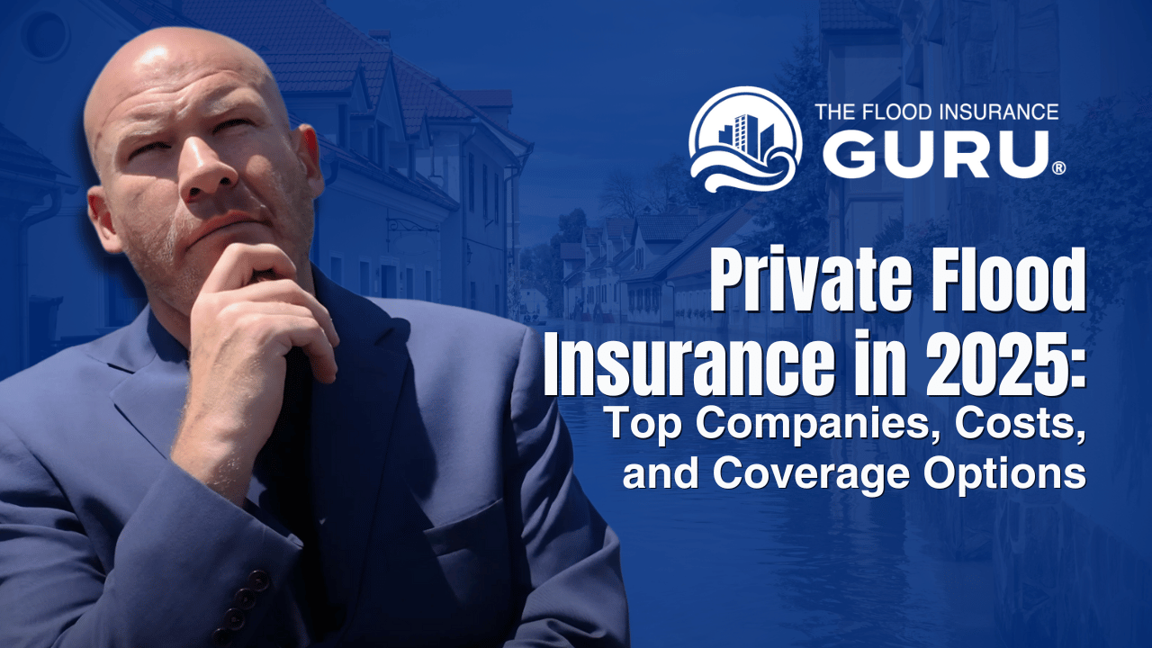 Private Flood Insurance in 2025: Top Companies, Costs, and Coverage Options